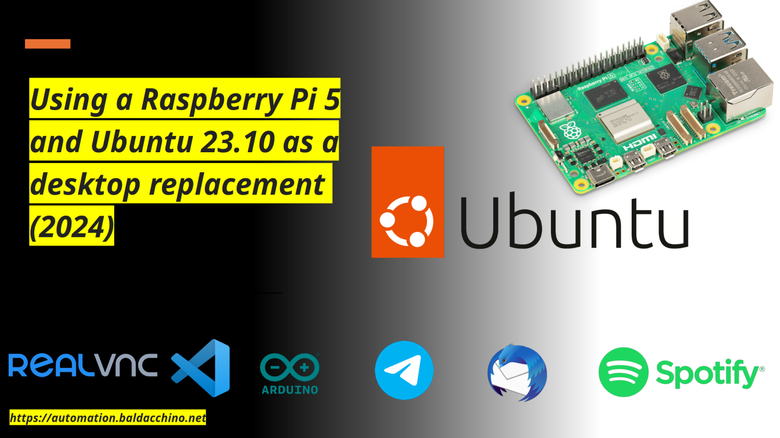 Using A Raspberry Pi 5 & Ubuntu 23.10 As A Desktop Replacement (2024) – Baldacchino Automation
